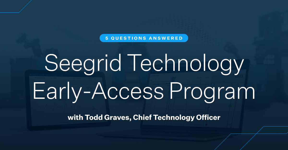5 Questions Answered: Seegrid Technology Early-Access Program